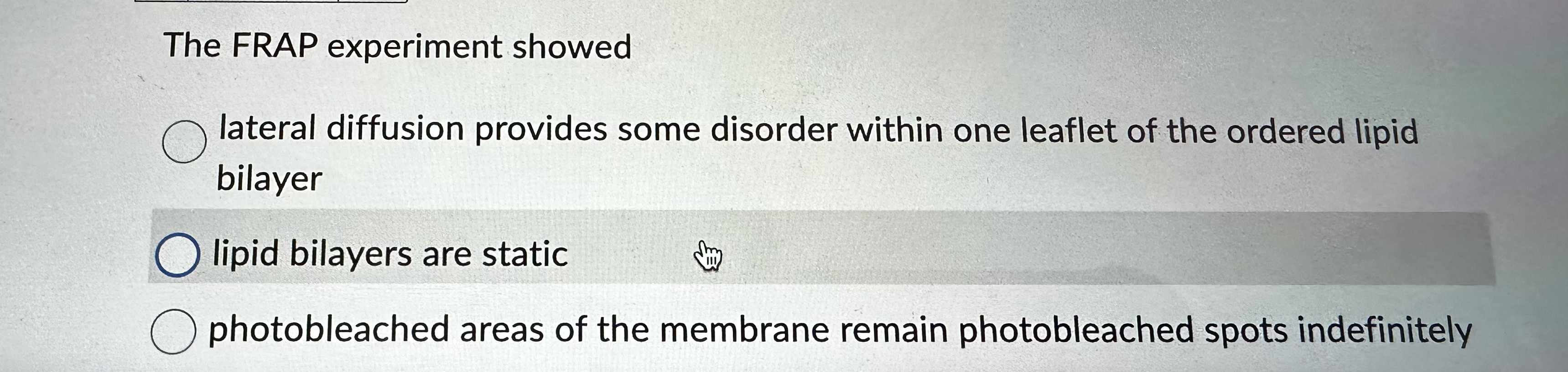Solved The FRAP experiment showedlateral diffusion provides | Chegg.com