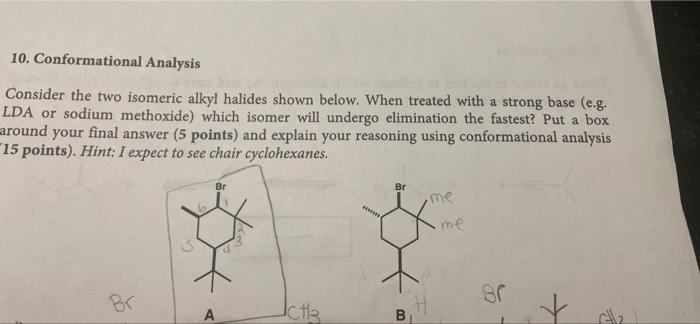 Solved 10. Conformational Analysis Consider the two isomeric | Chegg.com