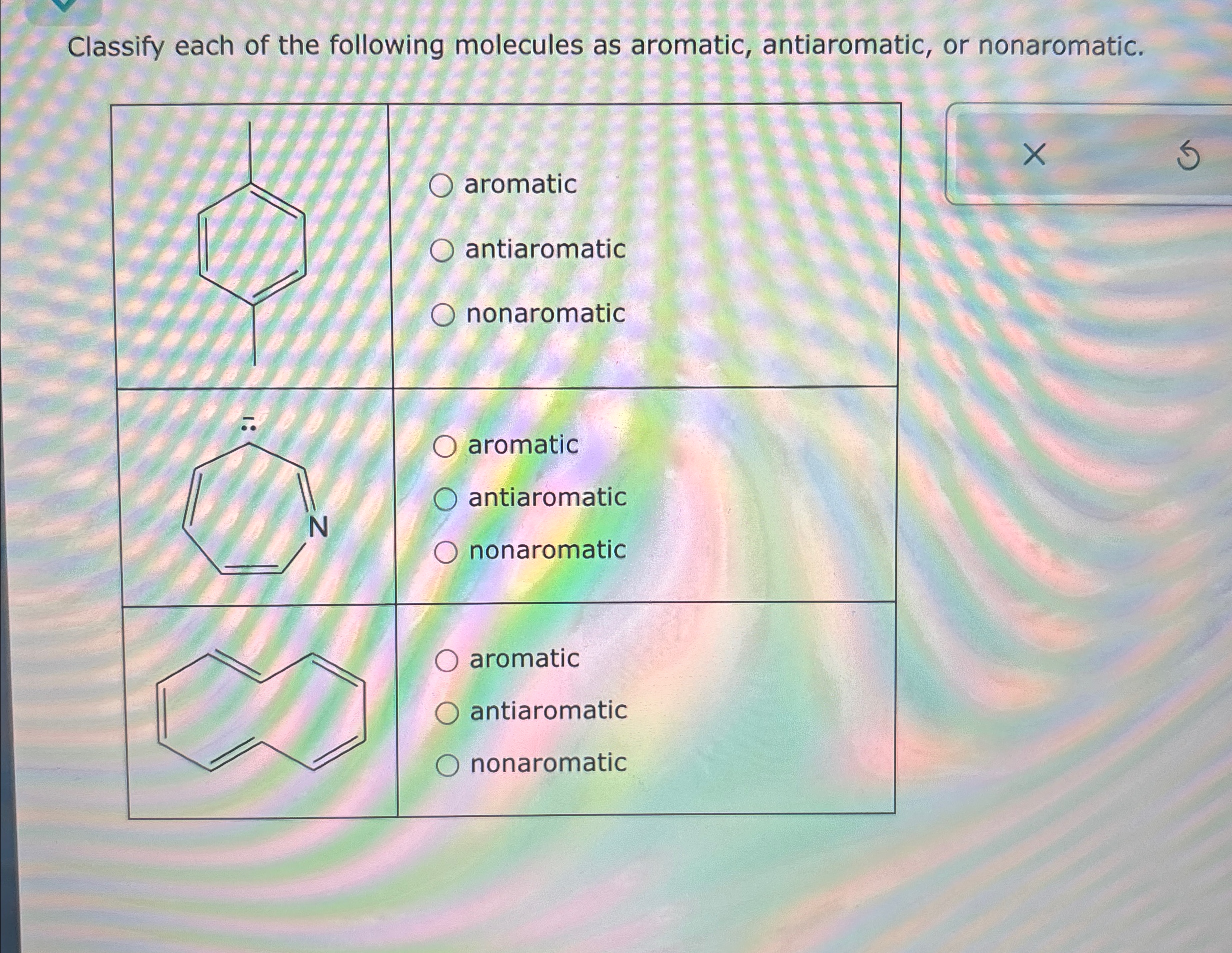 Solved Classify each of the following molecules as aromatic, | Chegg.com