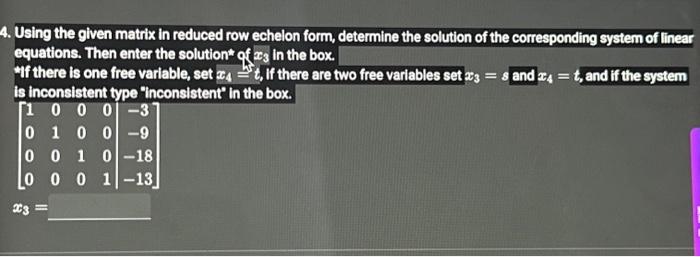 Solved 4. Using the given matrix in reduced row echelon | Chegg.com