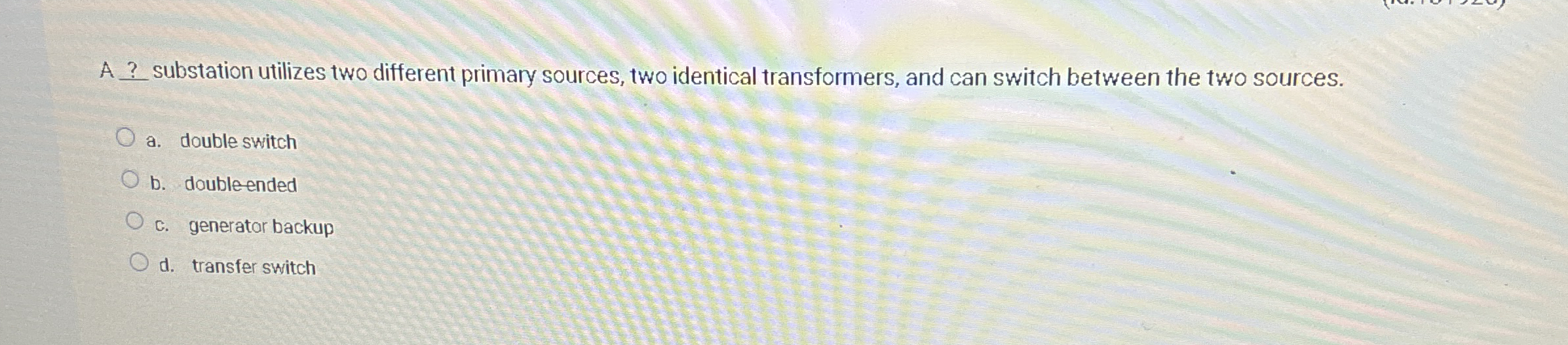 Solved A? ﻿substation utilizes two different primary | Chegg.com
