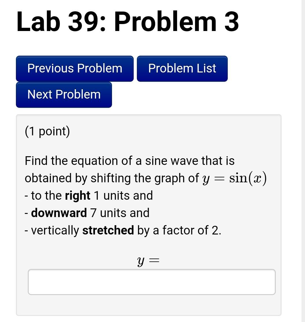 Solved Lab 39 Problem 1 Previous Problem Problem List Next 