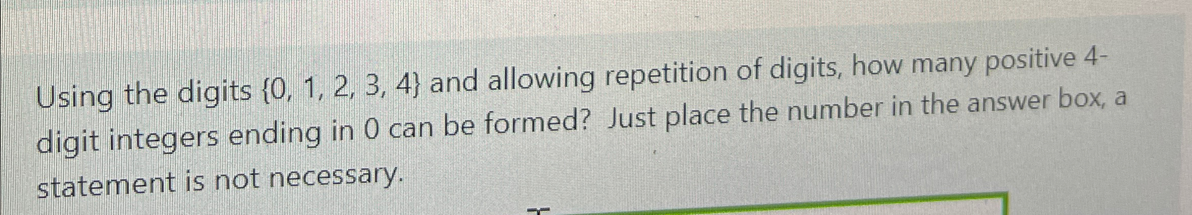 Solved Using the digits {0,1,2,3,4} ﻿and allowing repetition | Chegg.com