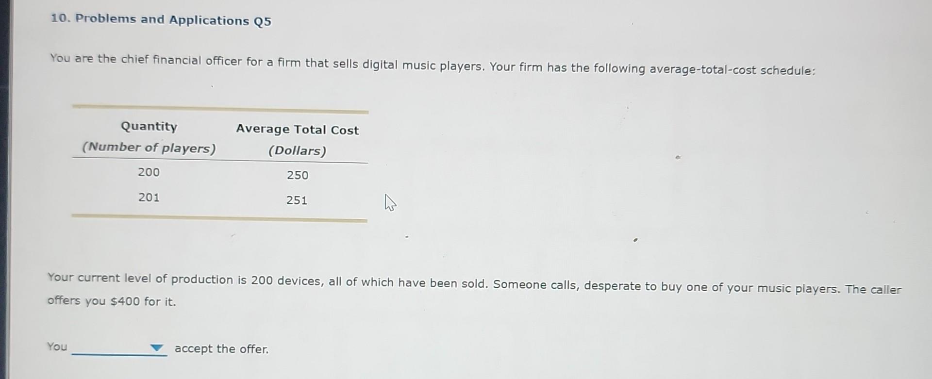 Solved 10. Problems and Applications Q5 You are the chief | Chegg.com