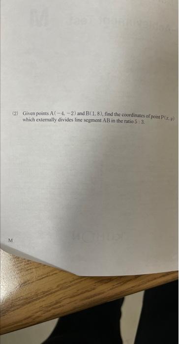 Solved (2) Given points A(−4,−2) and B(1.8), find the | Chegg.com