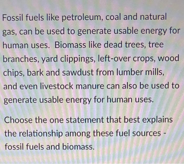 Solved Fossil fuels like petroleum, coal and natural gas, | Chegg.com