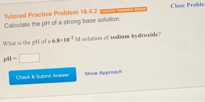 Solved Close Problem Tutored Practice Problem 16.3.3 COUNTS | Chegg.com
