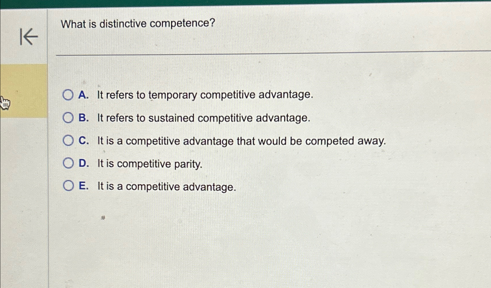 Solved What is distinctive competence?A. ﻿It refers to | Chegg.com