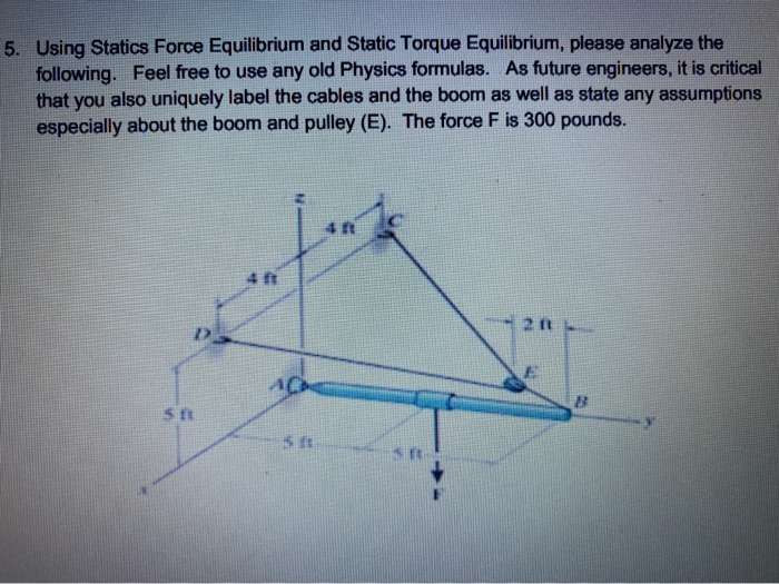 Solved 5. Using Statics Force Equilibrium and Static Torque | Chegg.com