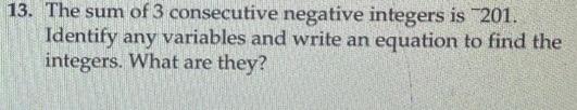 Solved 13. The sum of 3 consecutive negative integers is | Chegg.com