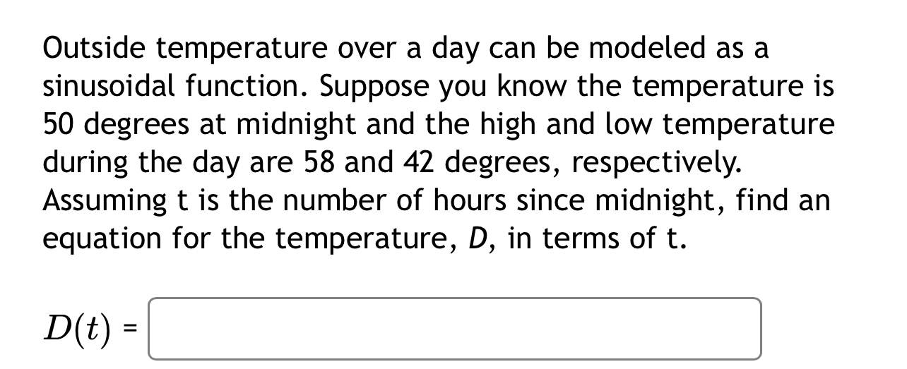 Solved Outside temperature over a day can be modeled as | Chegg.com