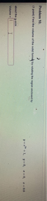 Solved Problem 10. (1 point) Find the volume of the solid | Chegg.com