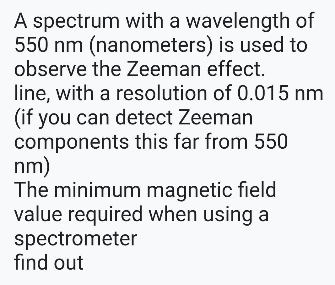 Solved A spectrum with a wavelength of 550 nm (nanometers) | Chegg.com