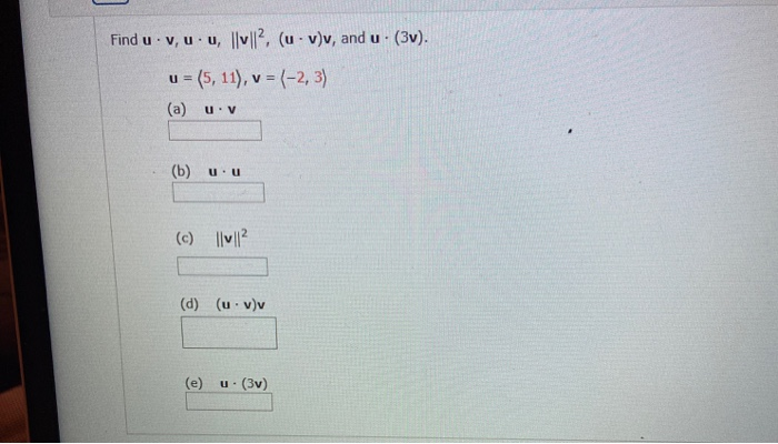 Solved Find u. v, uu, |||||2. (u-v)v, and u - (3v). u = (5, | Chegg.com Solved Find u. v, uu, |||||2. (u-v)v, and u - (3v). u = (5, | Chegg.com
