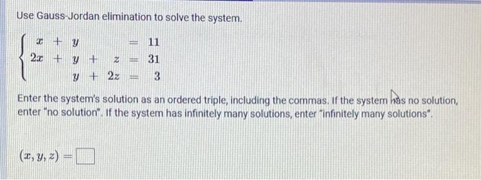 Solved Use Gauss-Jordan elimination to solve the system. | Chegg.com