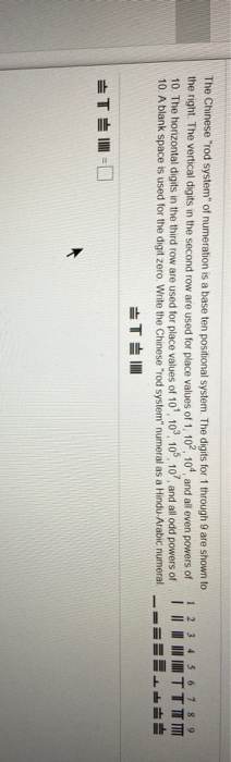 1 4 5 6 7 8 9 = The Chinese "rod system of numeration | Chegg.com