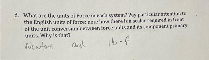 Solved What are the units of Force in each system? Pay | Chegg.com