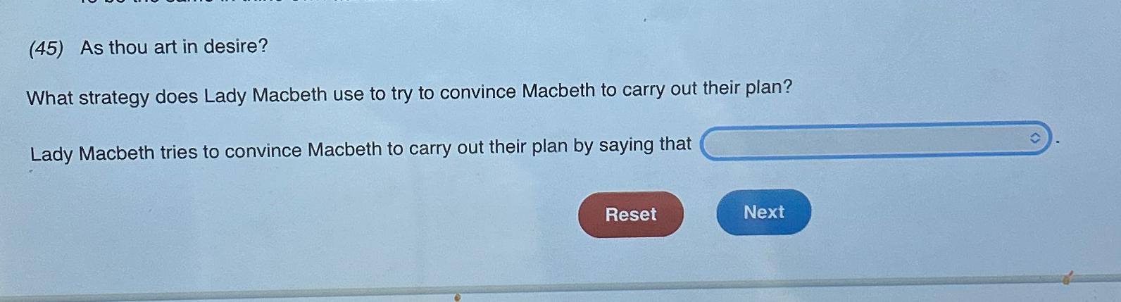 Solved (45) ﻿As thou art in desire?What strategy does Lady | Chegg.com