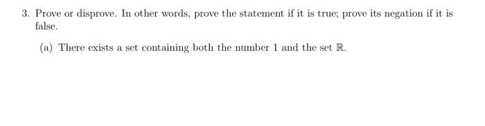 Solved 3. Prove or disprove. In other words, prove the | Chegg.com