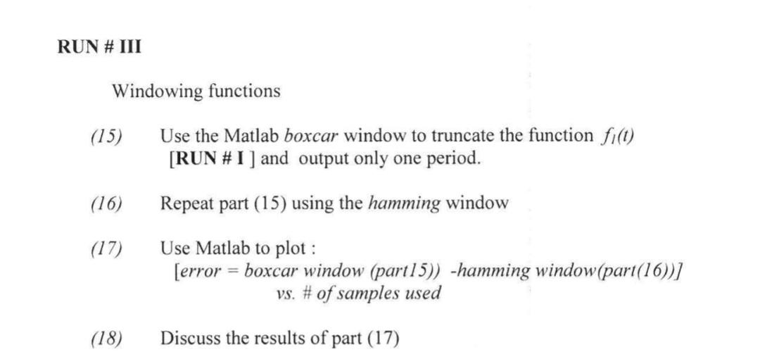 Solved RUN # III Windowing functions Use the Matlab boxcar | Chegg.com