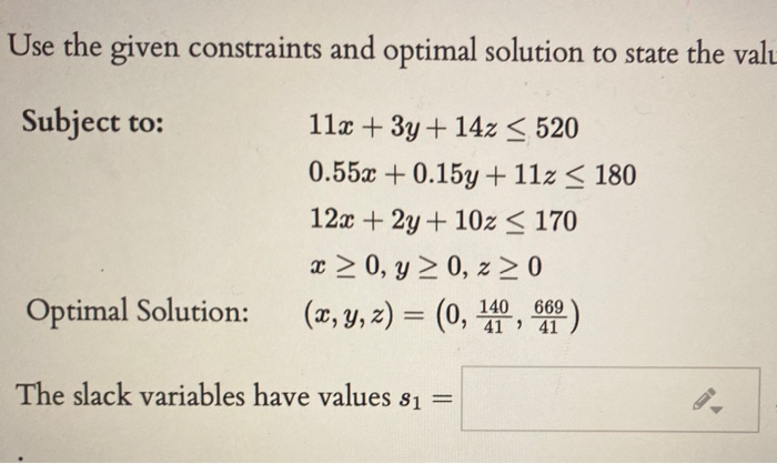Solved Use the given constraints and optimal solution to | Chegg.com