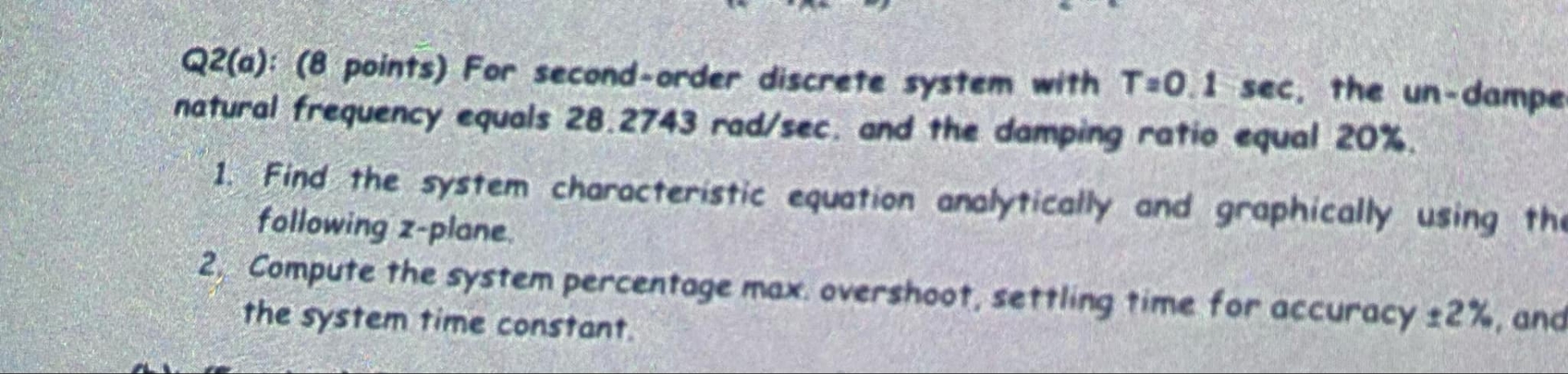 Solved Q2(a): (8 ﻿points) ﻿For second-order discrete system | Chegg.com