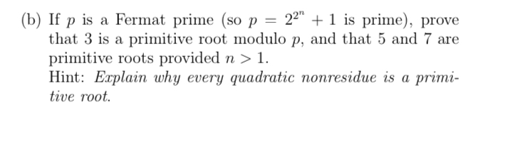Solved (b) ﻿If p ﻿is a Fermat prime (so p=22n+1 ﻿is prime), | Chegg.com