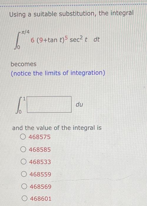Solved Using a suitable substitution, the integral | Chegg.com
