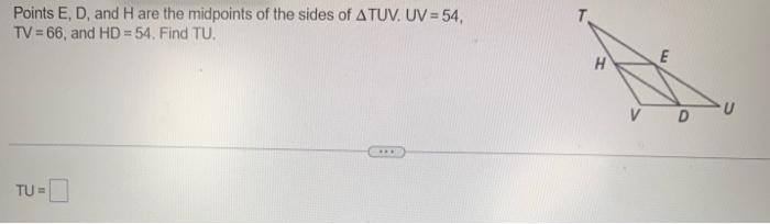 Solved Points E, D, and H are the midpoints of the sides of | Chegg.com