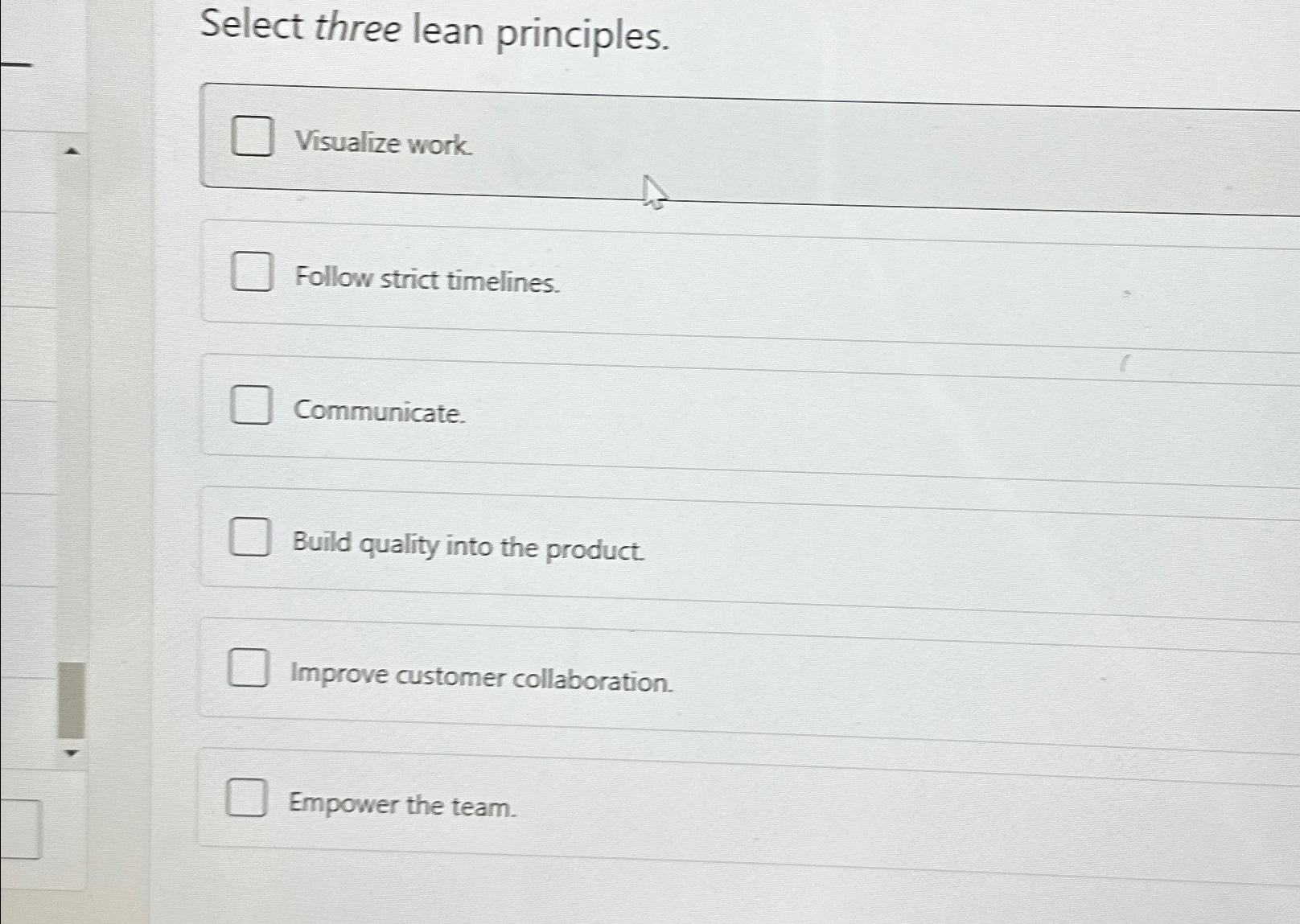 Solved Select three lean principles.Visualize work.Follow | Chegg.com