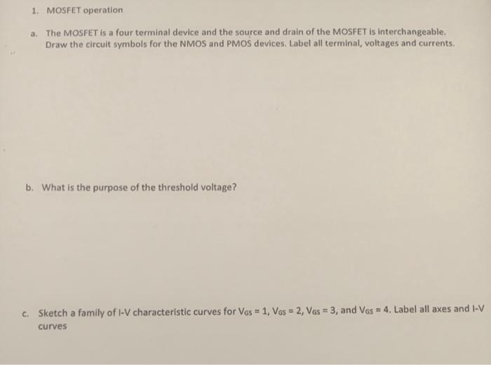 Solved a. The MOSFET is a four terminal device and the | Chegg.com