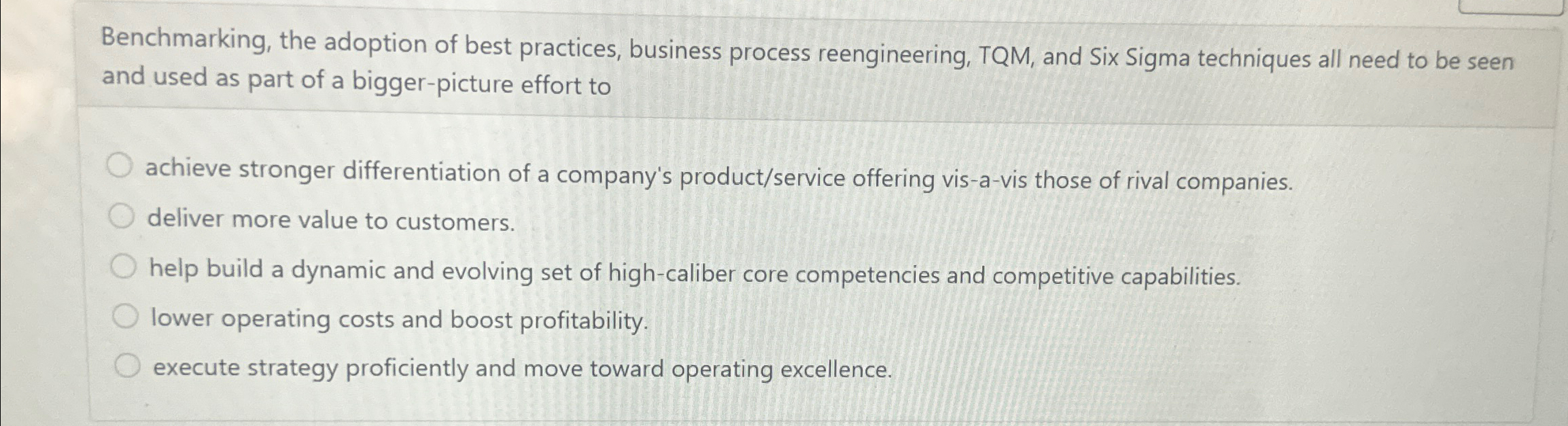 Solved Benchmarking, the adoption of best practices, | Chegg.com