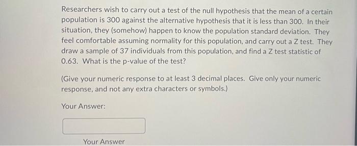 Solved Researchers wish to carry out a test of the null | Chegg.com