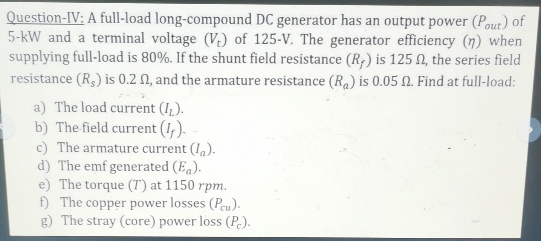 Solved Question-IV: A full-load long-compound DC generator | Chegg.com