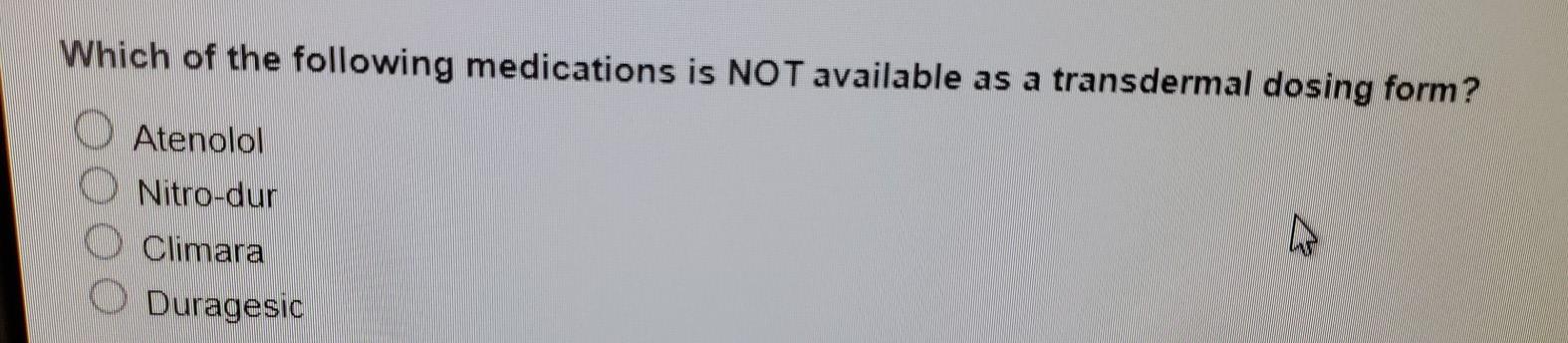 Solved Which of the following medications is NOT available | Chegg.com