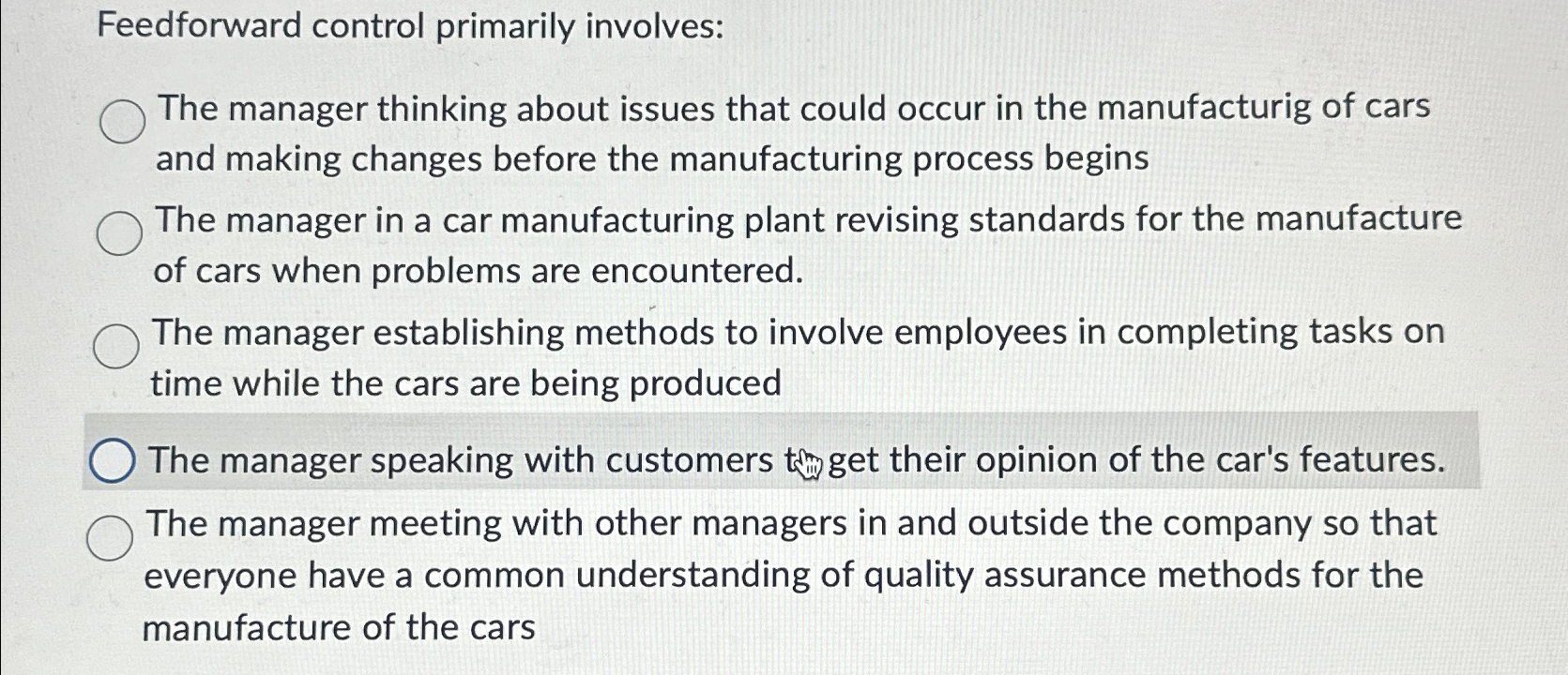 Solved Feedforward control primarily involves:The manager | Chegg.com