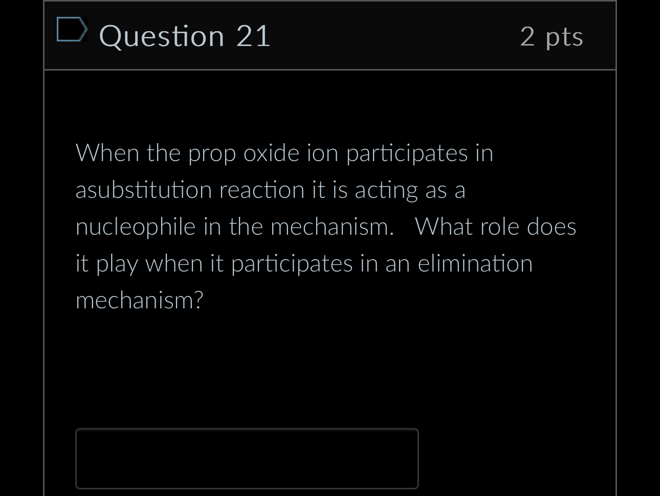 Solved Question 212 ﻿ptsWhen the prop oxide ion participates | Chegg.com