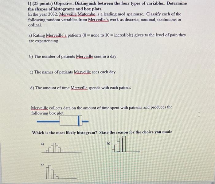Solved 1) ( 25 points) Objective: Distinguish between the | Chegg.com Solved 1) ( 25 points) Objective: Distinguish between the | Chegg.com