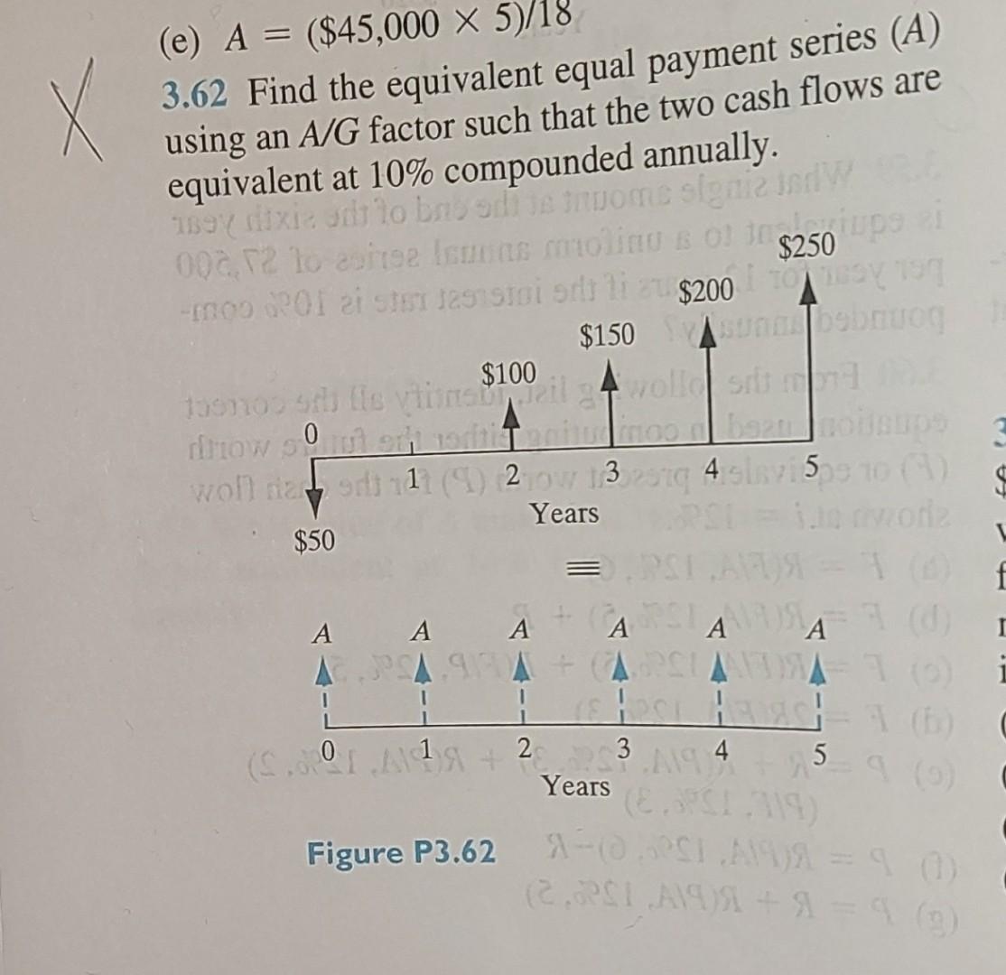 Solved (e) A=($45,000×5)/18 3.62 Find the equivalent equal | Chegg.com