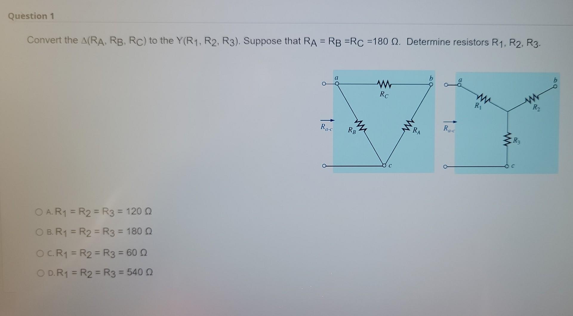 Solved Convert the Δ(RA,RB,RC) to the Y(R1,R2,R3). Suppose | Chegg.com