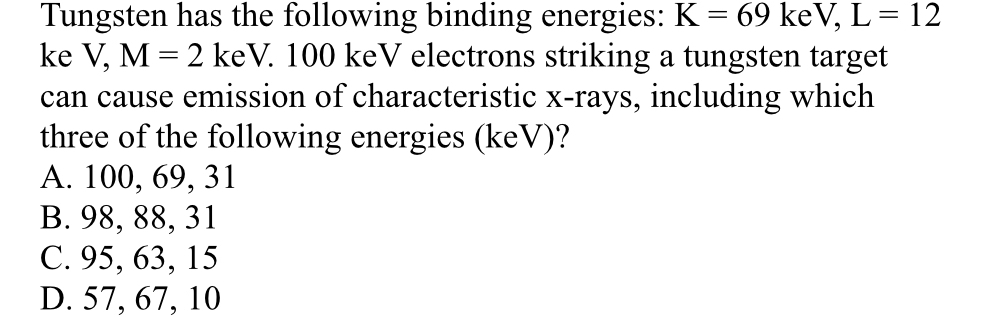Solved Tungsten has the following binding energies: | Chegg.com