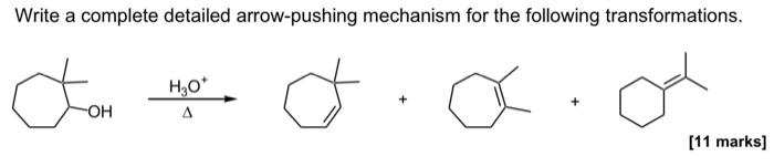 Solved Write a complete detailed arrow-pushing mechanism for | Chegg.com