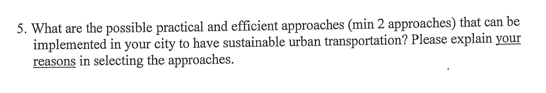 Solved What are the possible practical and efficient | Chegg.com