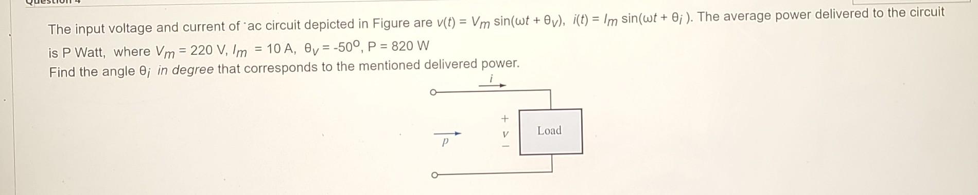 Solved The input voltage and current of 'ac circuit depicted | Chegg.com