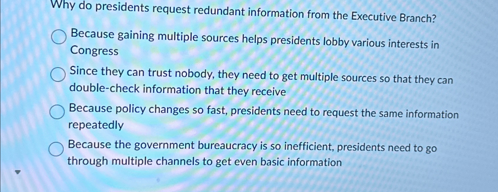 Why do presidents request redundant information from | Chegg.com