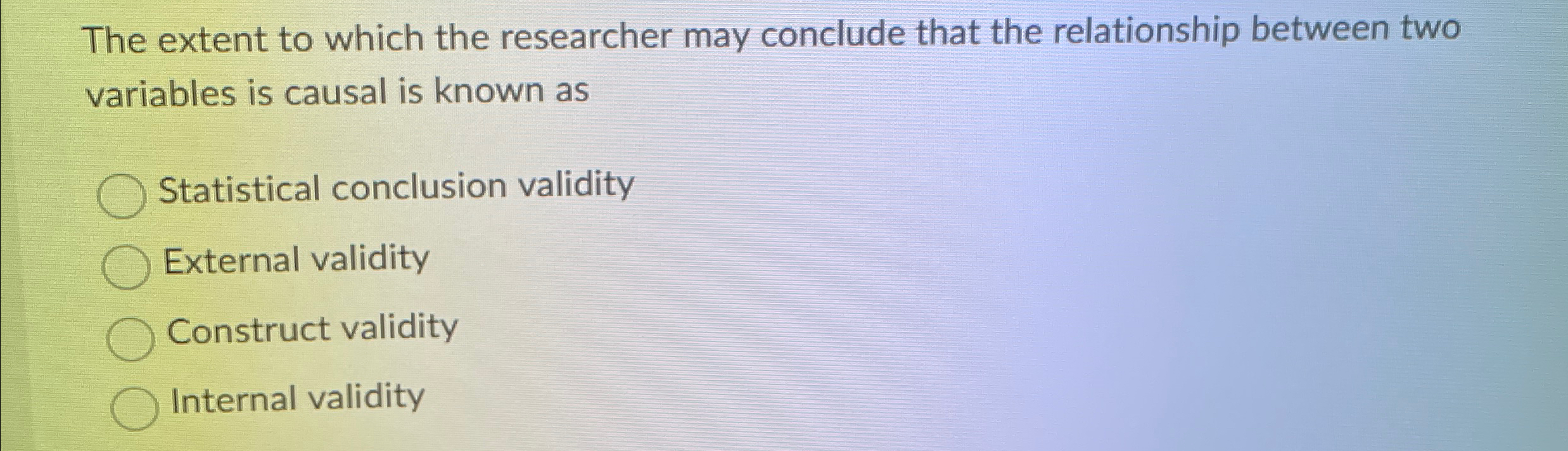 Solved The extent to which the researcher may conclude that | Chegg.com