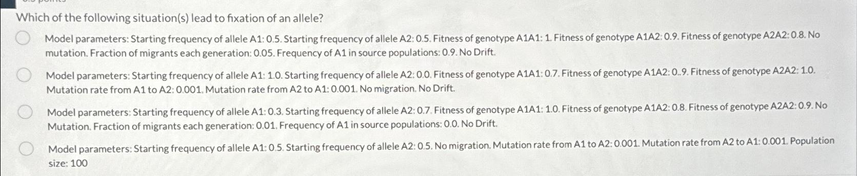 Solved Which of the following situation(s) ﻿lead to fixation | Chegg.com