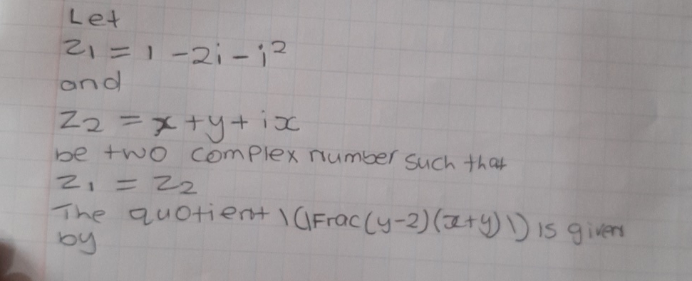Solved Letz1=1-2i-i2andz2=x+y+ixbe two complex number such | Chegg.com