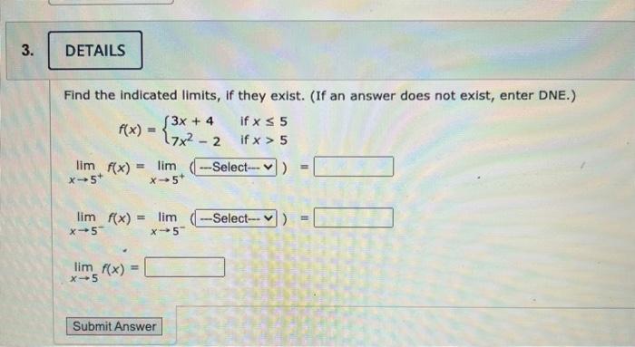 Solved Find the indicated limits, if they exist. (If an | Chegg.com