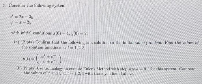 Solved 5. Consider the following system: x′=2x−3yy′=x−2y | Chegg.com